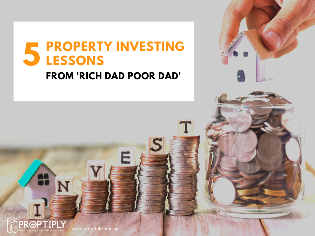 5 Property Investing Lessons From Rich Dad Poor Dad Proptiply